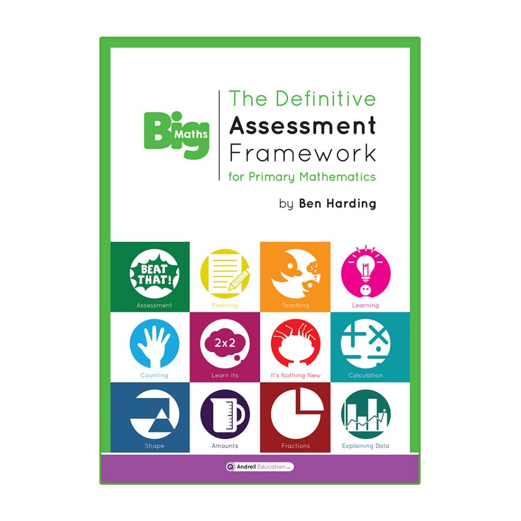 Big Maths: The Definitive Assessment Framework for Primary Mathematics ...